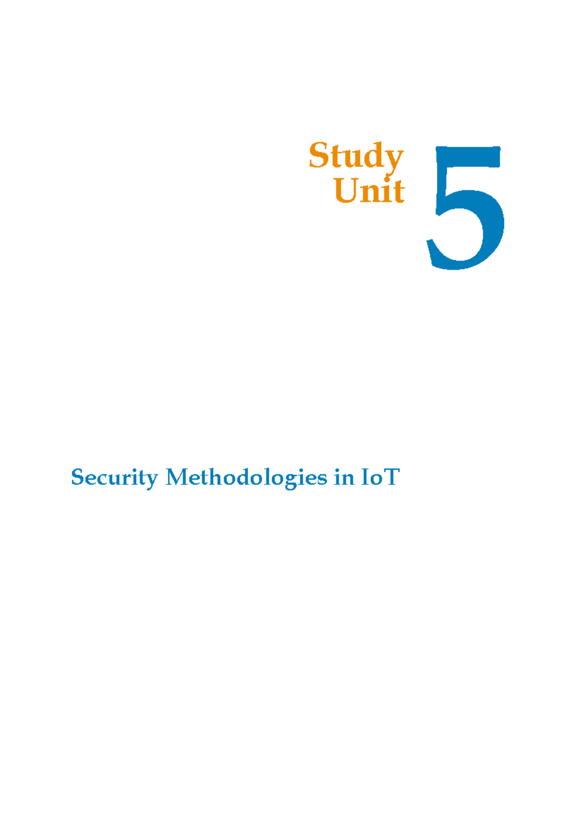 ENG233 SU5 v1 - SU5 Lecture - Study Unit Security Methodologies in IoT ...