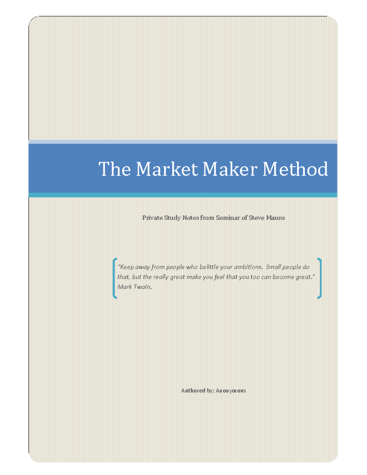 Steve mauro notes - The Market Maker Method Private Study Notes from ...