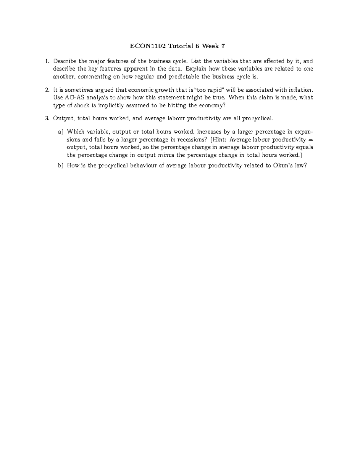 Tutorial 6 ECON1102 - ECON1102 Tutorial 6 Week 7 Describe the major ...