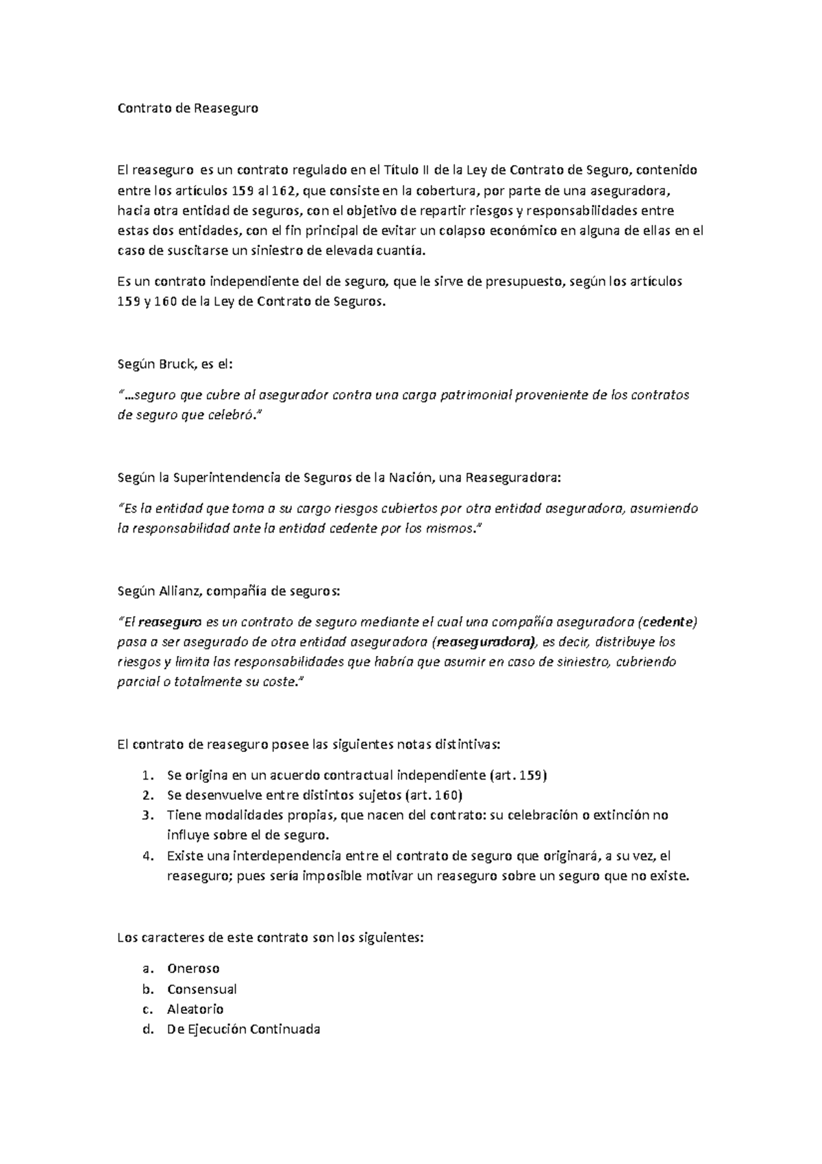 Contrato de Reaseguro - Es un contrato independiente del de seguro, que le sirve de presupuesto ...