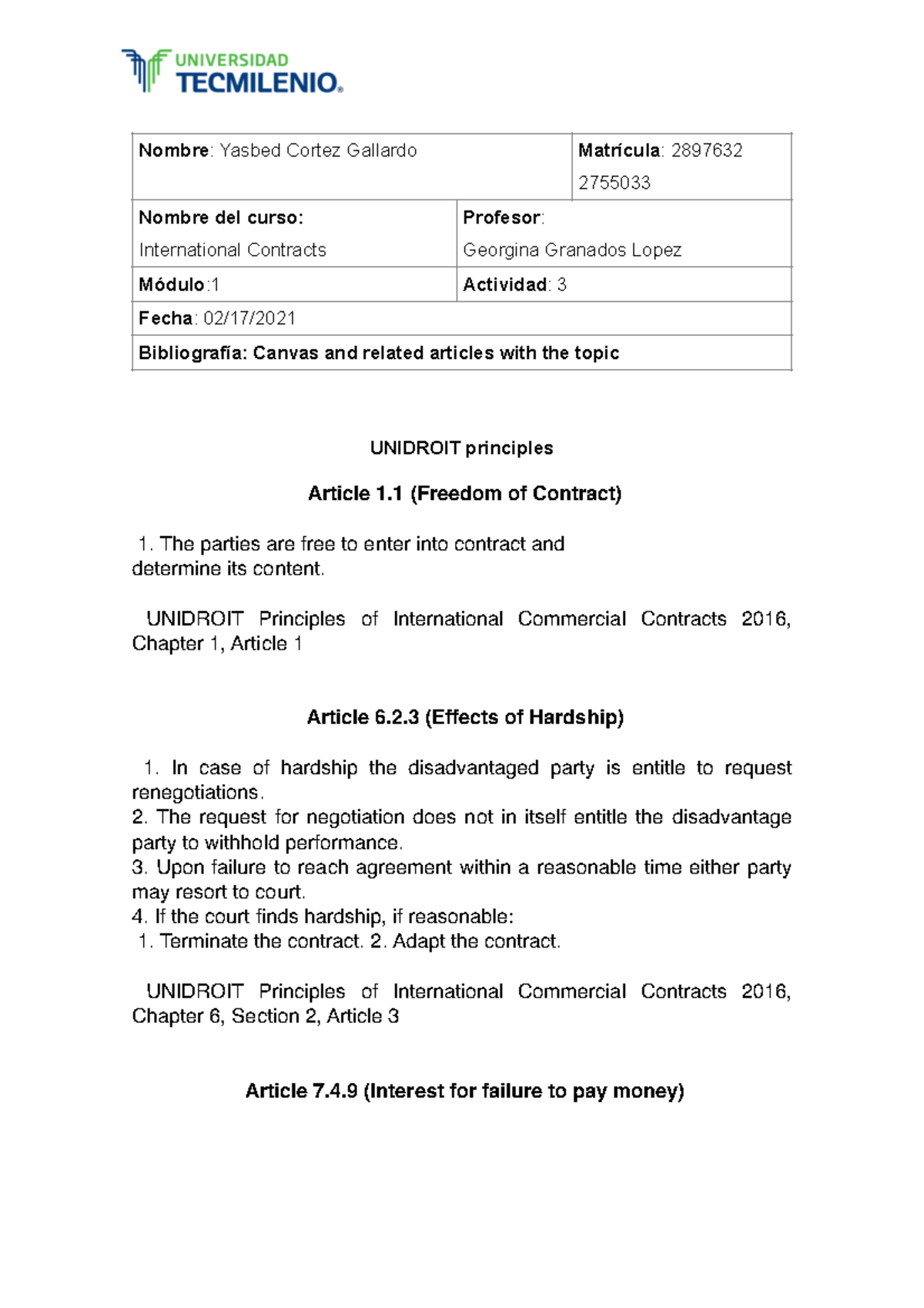 International Contracts Act 3 - UNIDROIT principles Article 1 (Freedom ...