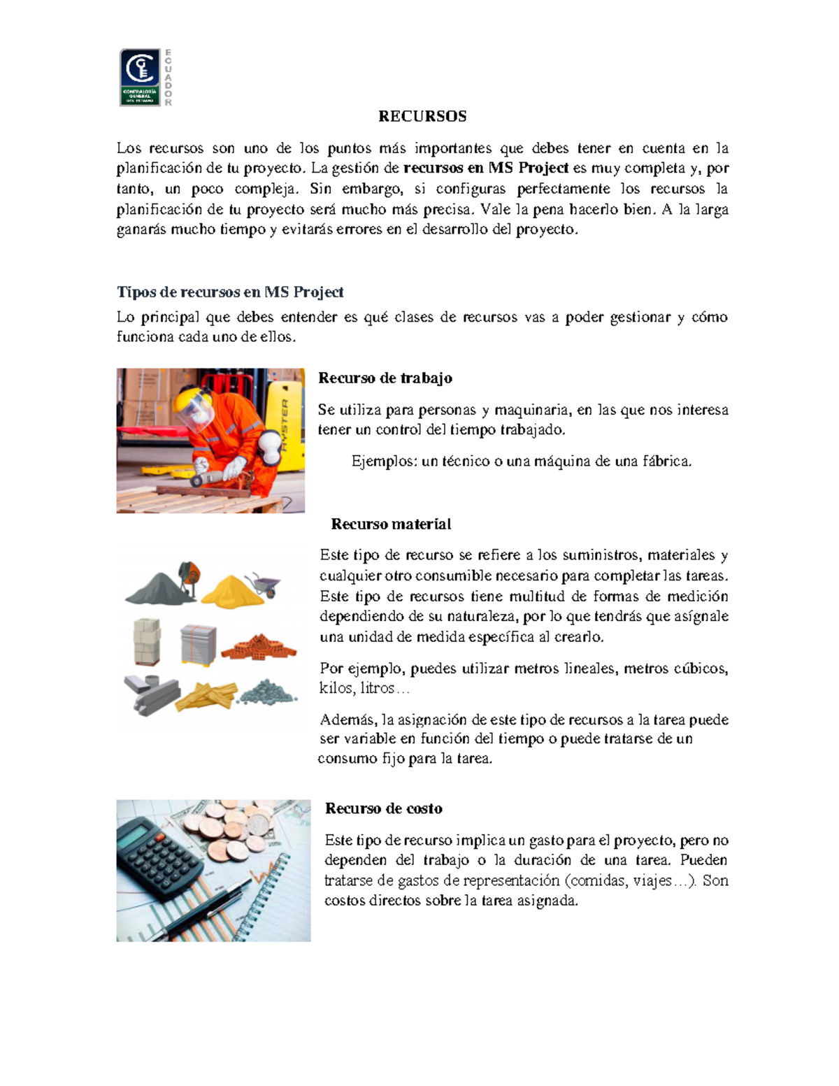 Recursos Project - GHGGHHKKH - RECURSOS Los recursos son uno de los ...