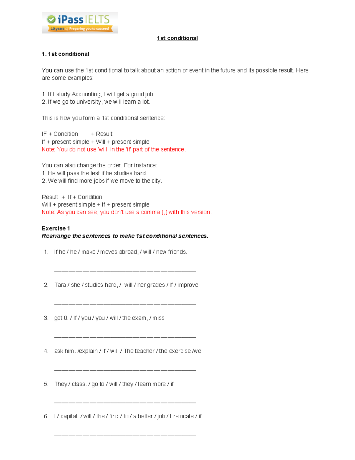 Grammar first conditional - 1st conditional 1st conditional You can use ...