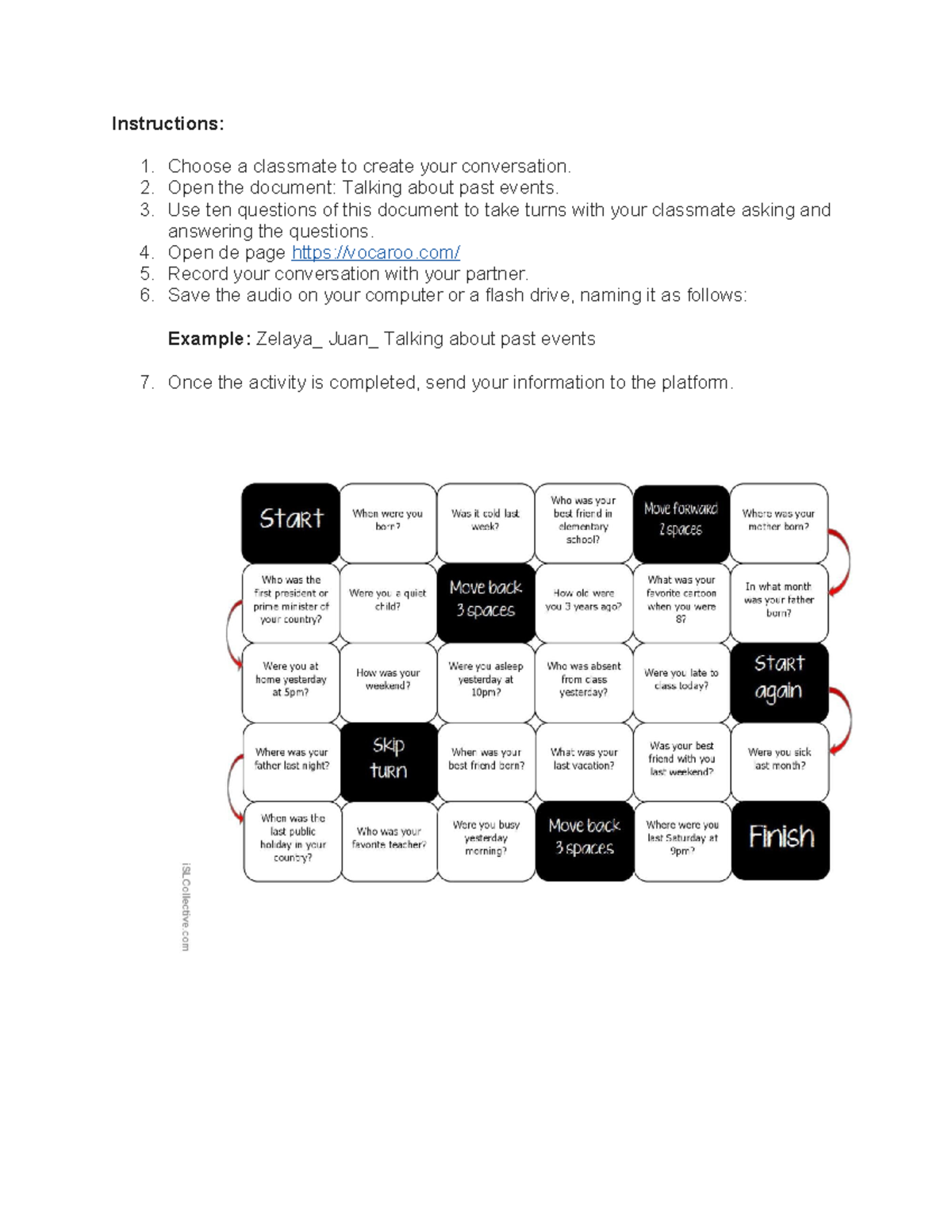 Actividad #7 - Talking about past events. - Instructions: 1. Choose a ...
