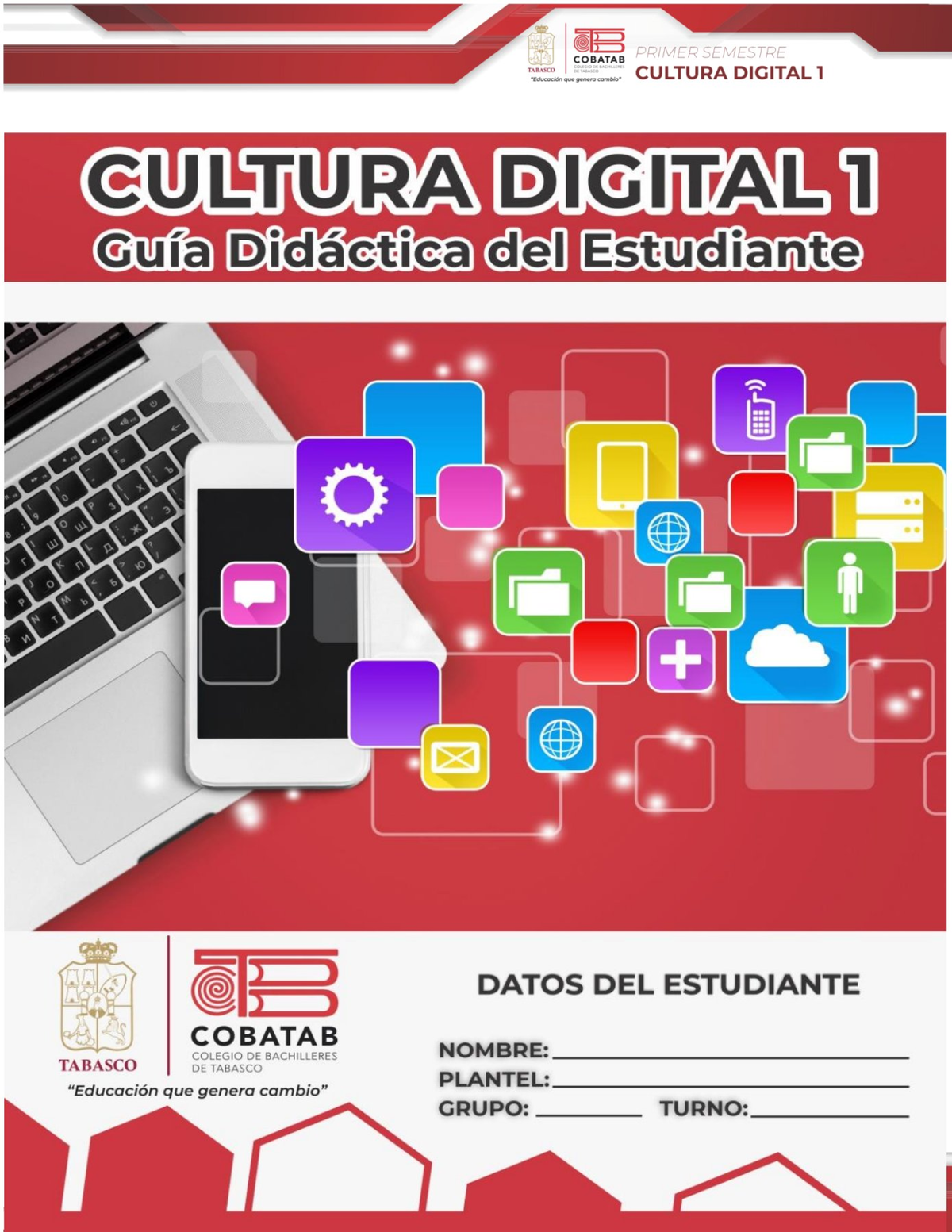 Primer Semestre .- Guía Didáctica Estudiante .- Cultura Digital 1 - i ...