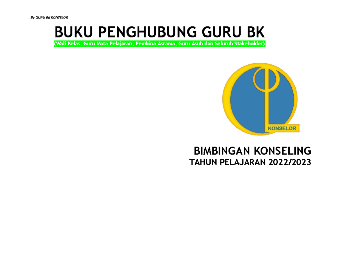 BUKU Penghubung GURU BK - BUKU PENGHUBUNG GURU BK (Wali Kelas, Guru ...