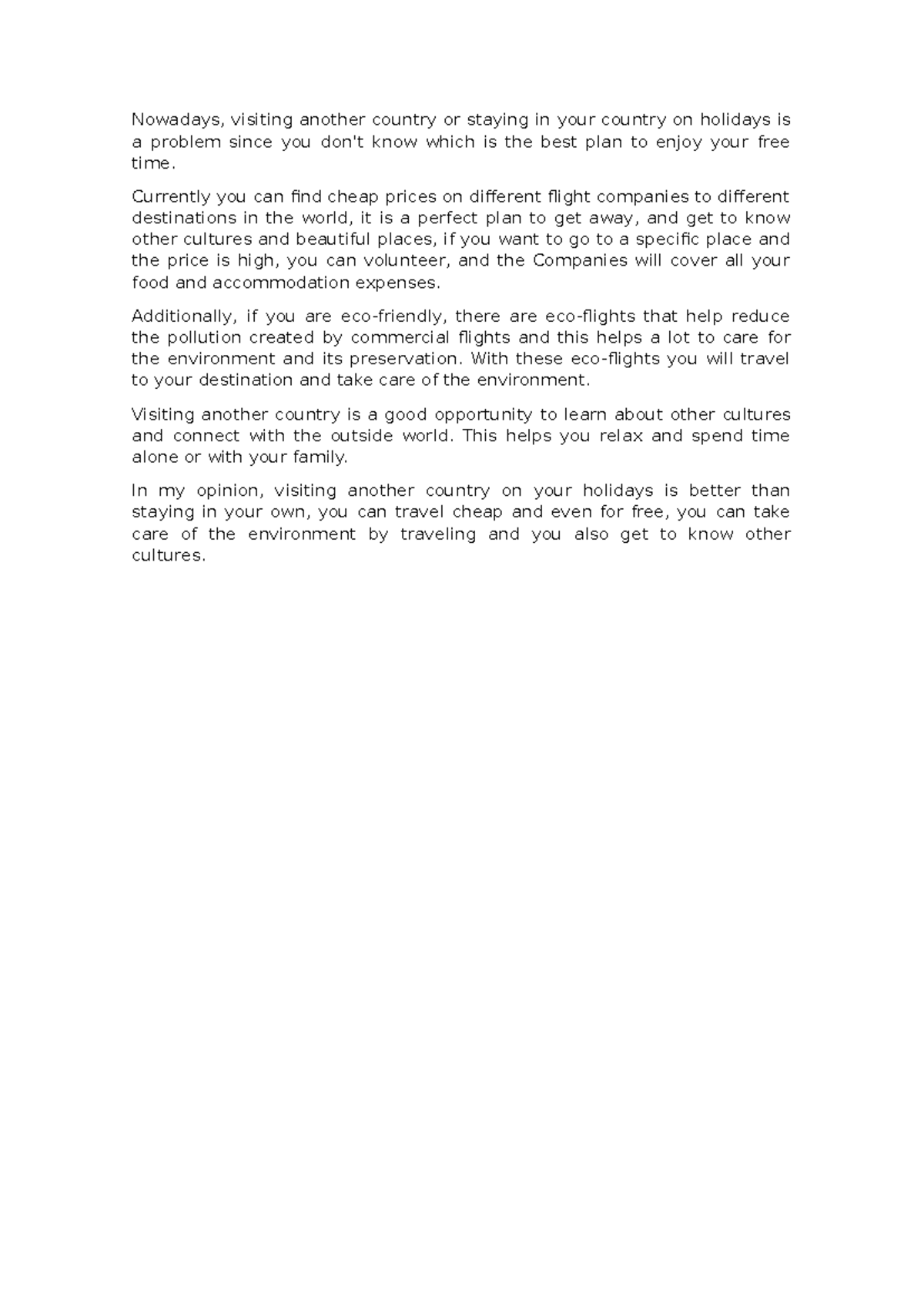 Writing adv 4 1 - Nowadays, visiting another country or staying in your ...