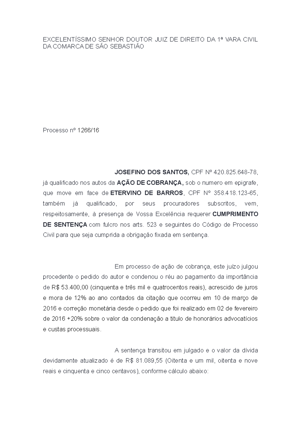 1ª Peça - Ação de cumprimento de sentença - SENHOR DOUTOR JUIZ DE ...
