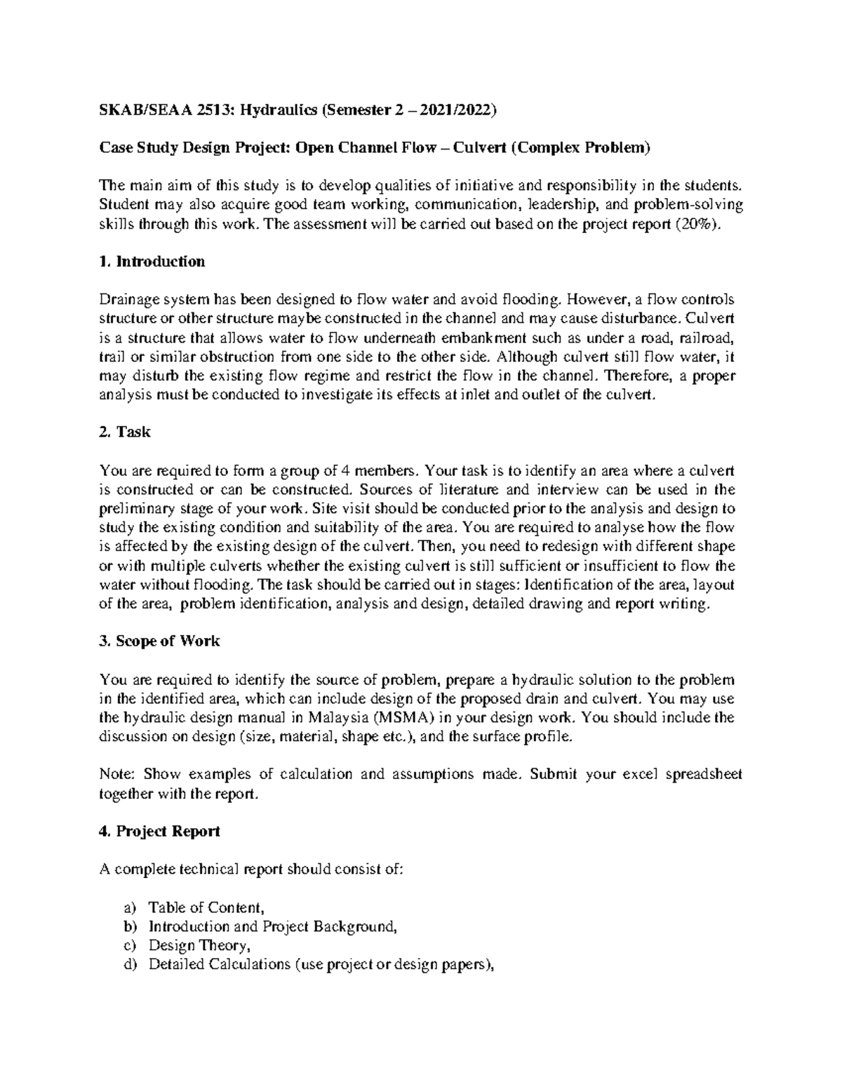 Case Study Design Project - Student may also acquire good team working ...