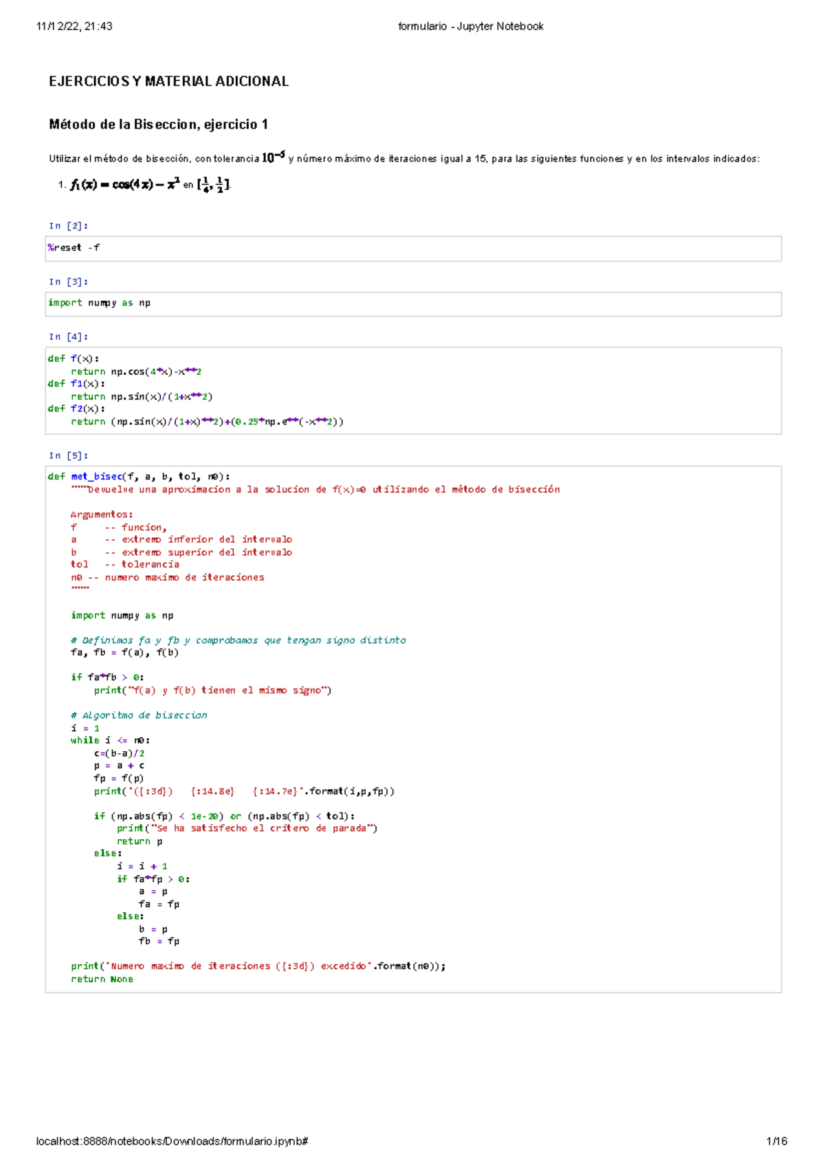 Formulario Examen - EJERCICIOS Y MATERIAL ADICIONAL Método de la Biseccion, ejercicio 1 Utilizar ...