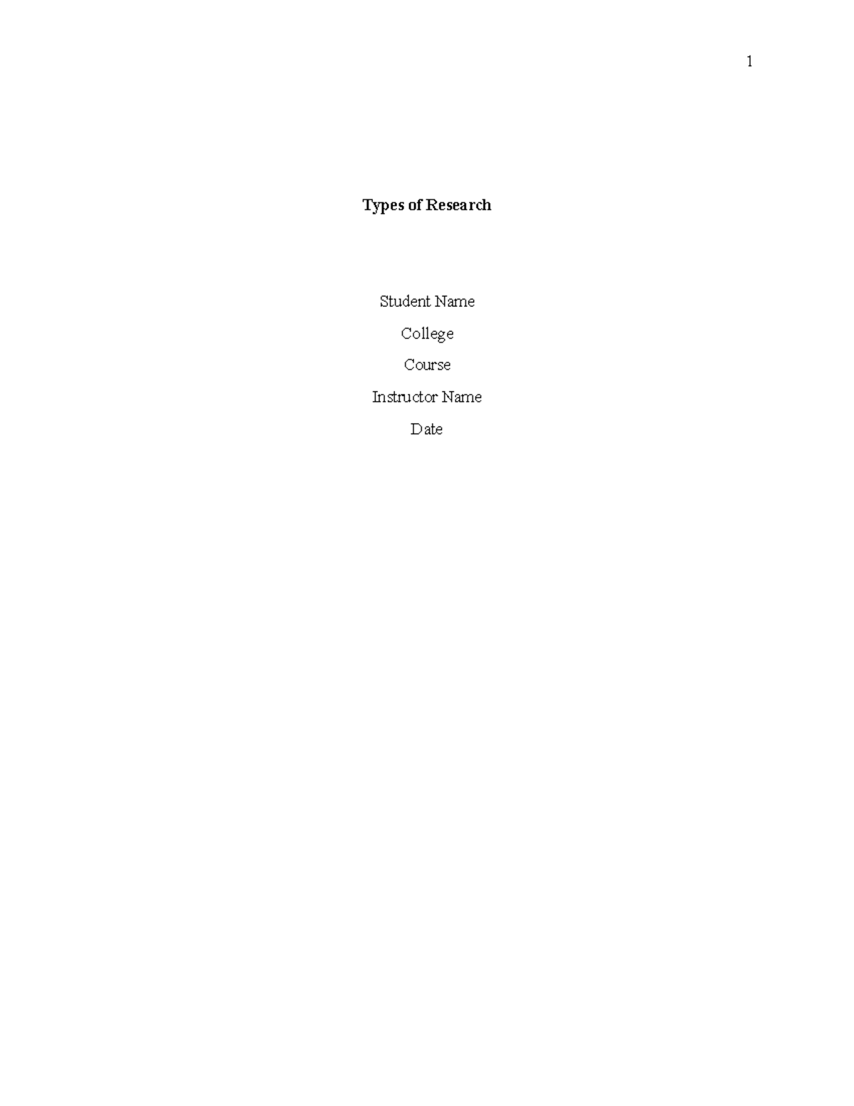 Types of Research Template - 1 Types of Research Student Name College ...