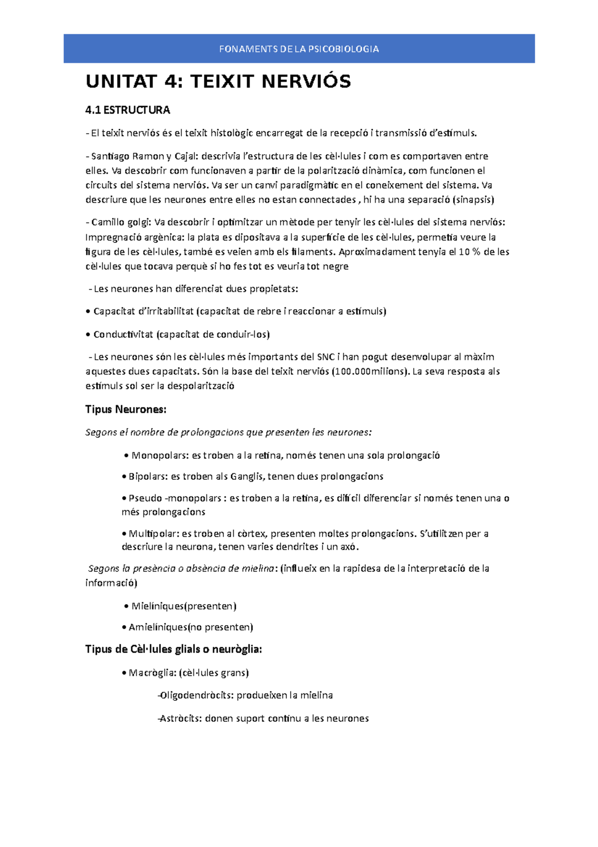 BIO Unitat 4 - apunts - UNITAT 4: TEIXIT NERVIÓS 4 ESTRUCTURA El teixit ...