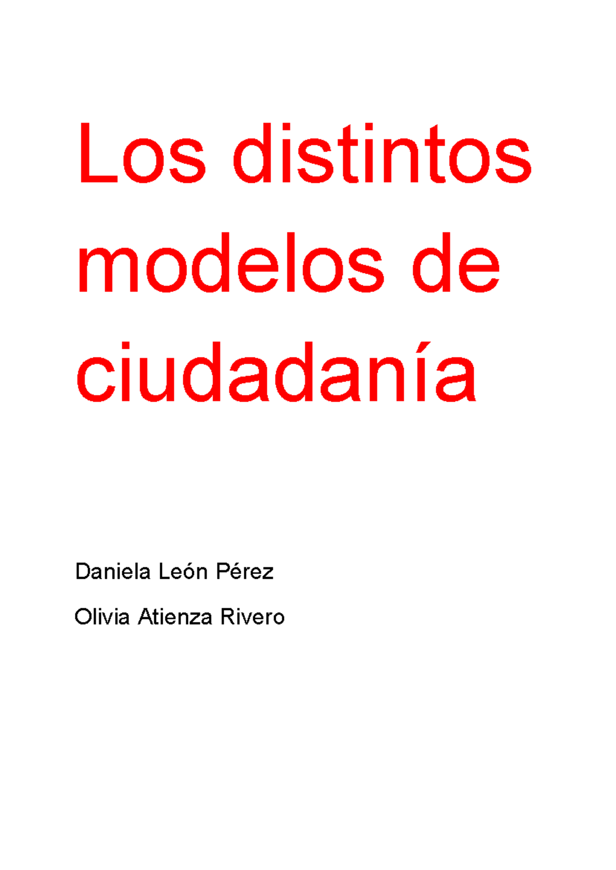 Valores - jhvl .jhgyhb - Los distintos modelos de ciudadanía Daniela León Pérez Olivia Atienza ...
