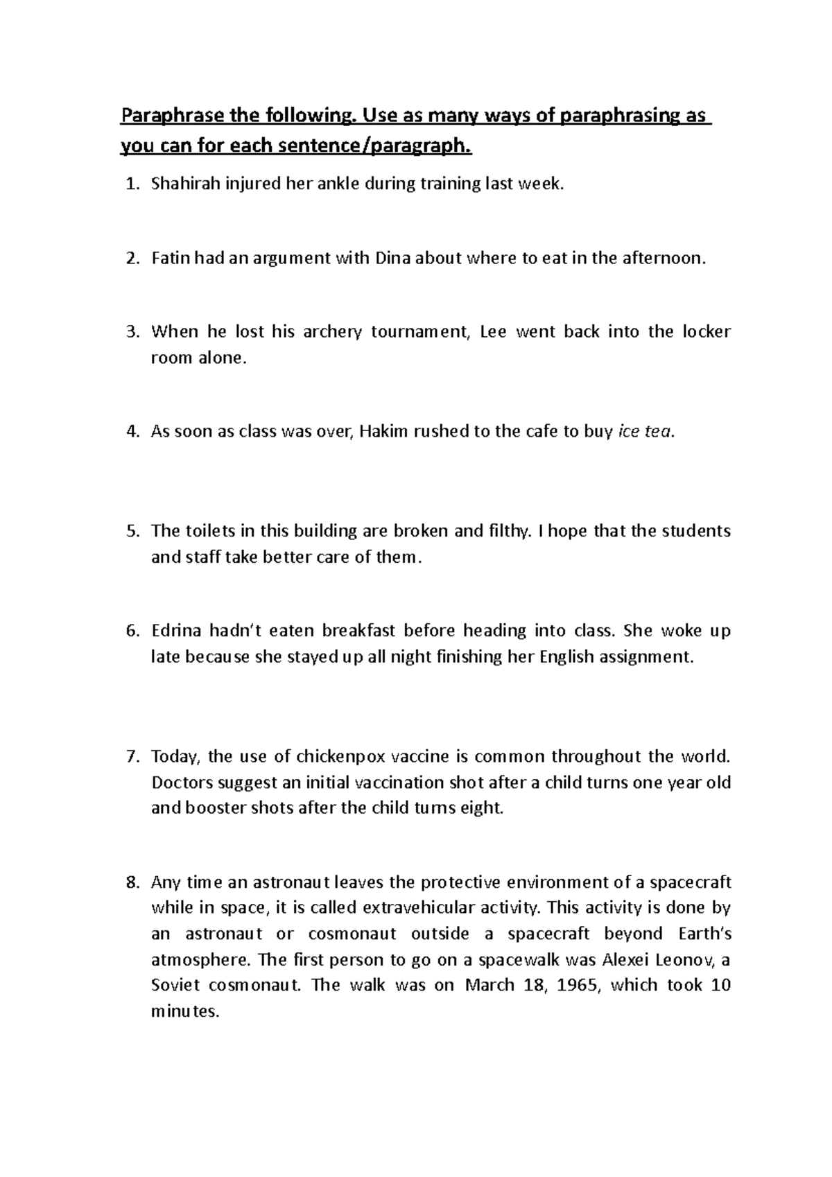 Paraphrasing exercise - Paraphrase the following. Use as many ways of ...