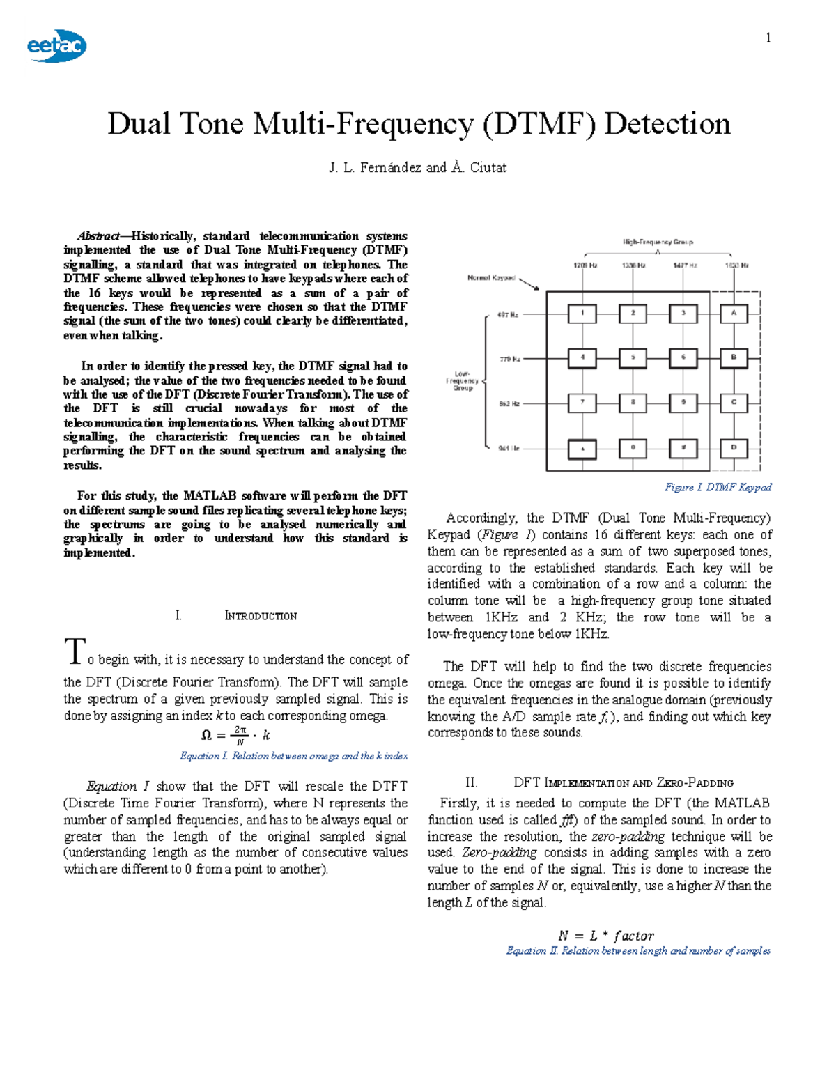 DTMF Detecion Practica - 1 Dual Tone Multi-Frequency (DTMF) Detection J. L. Fernández and À ...