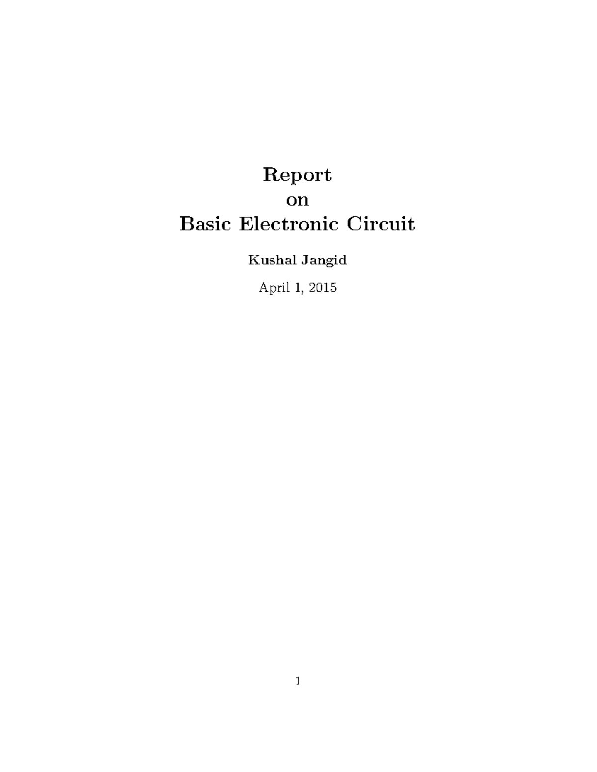 Report on Basic Electronic Circuit - Report on Basic Electronic Circuit ...