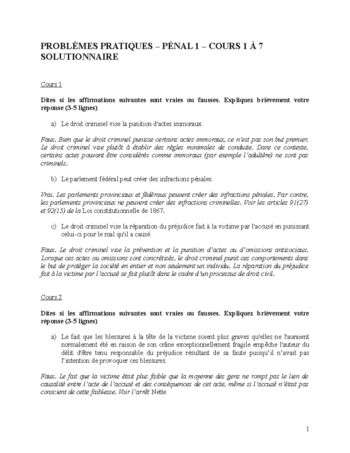 Problèmes pratiques - 1à7 et solutionnaire - PROBLÈMES PRATIQUES – PÉNAL 1 – COURS 1 À 7 - Studocu