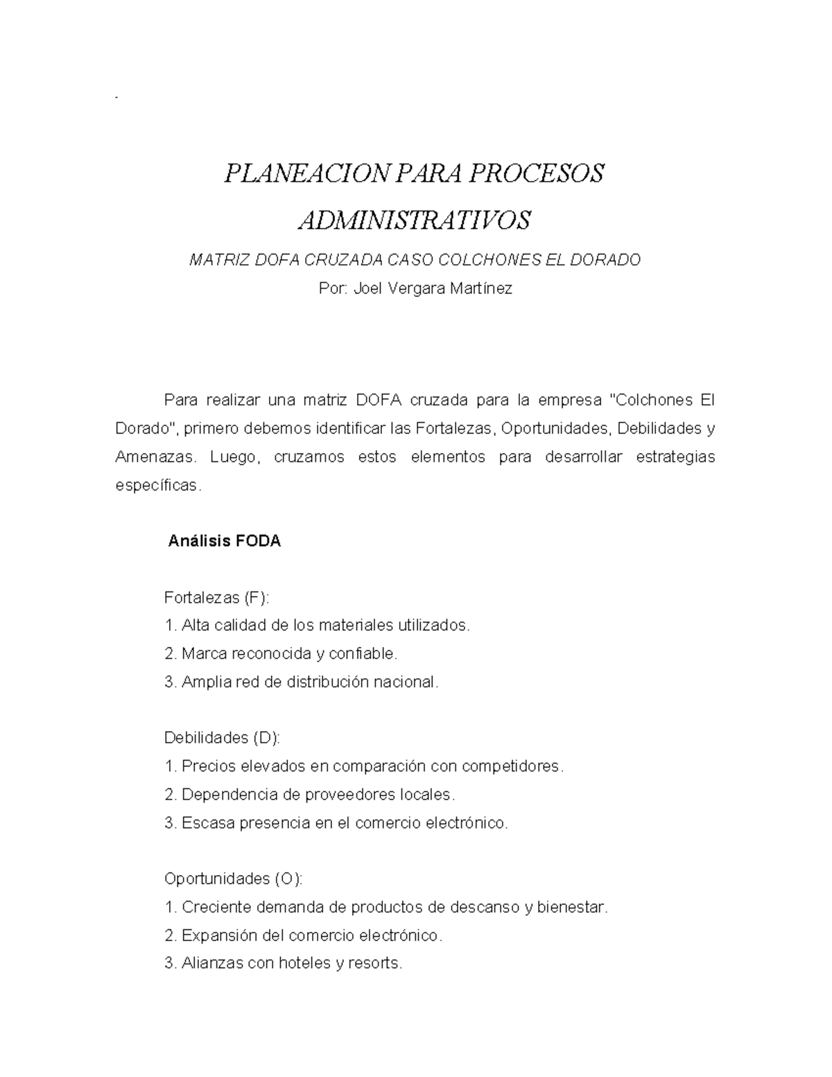 Matriz DOFA Cruzada Colchones EL Dorado - EL PLANEACION PARA PROCESOS ...