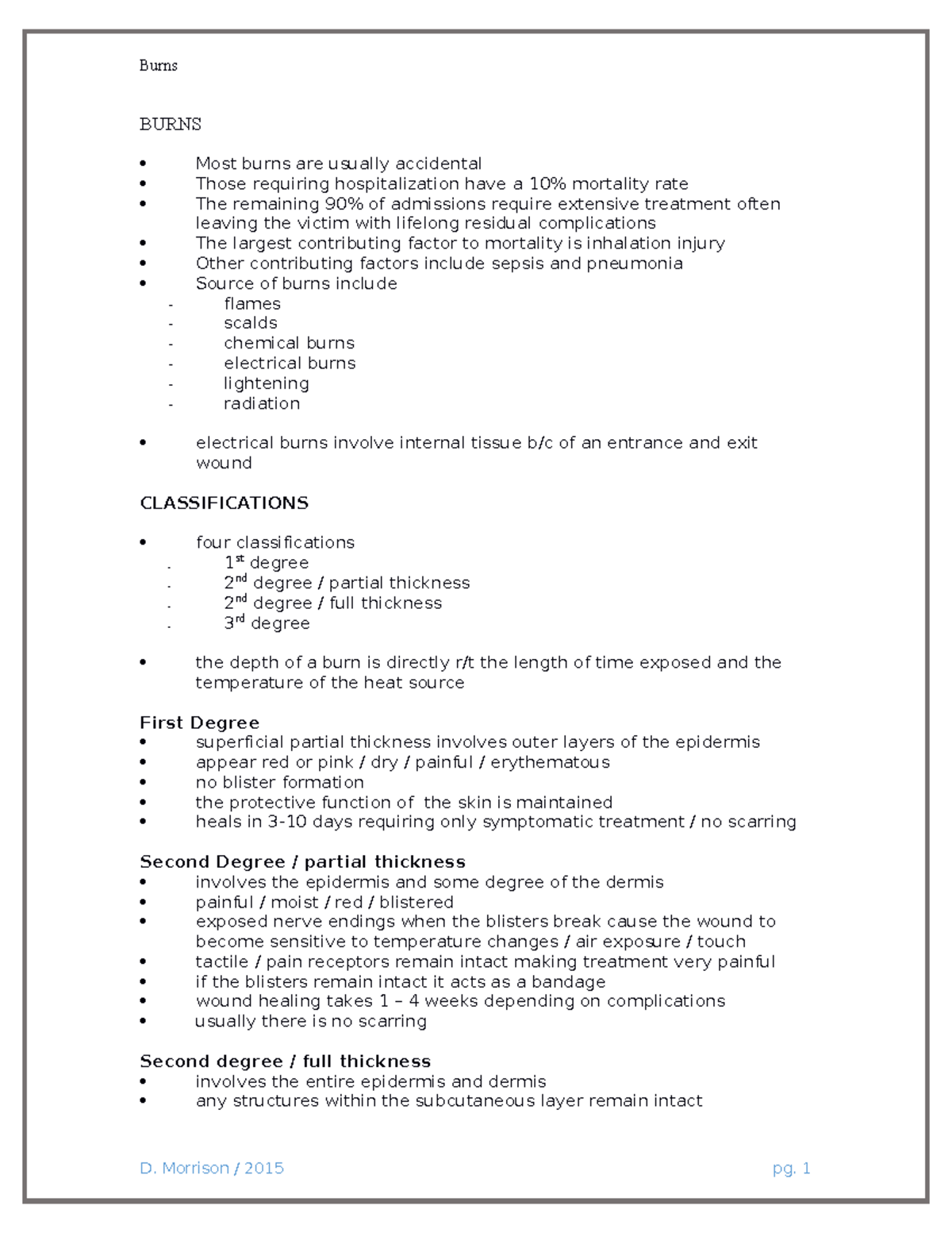 Burns course notes - BURNS Most burns are usually accidental Those ...