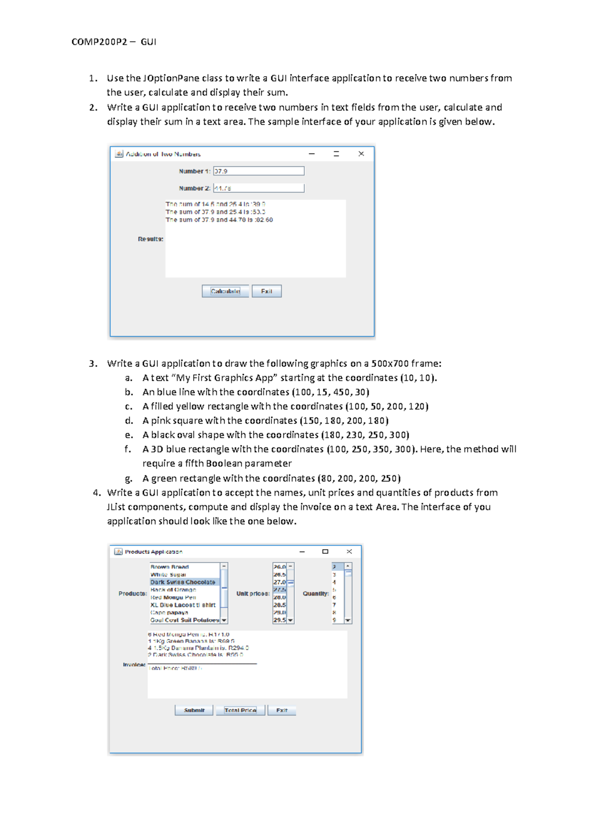 PMB Exercises on GUIs - COMP200P2 – GUI Use the JOptionPane class to write a GUI interface - Studocu