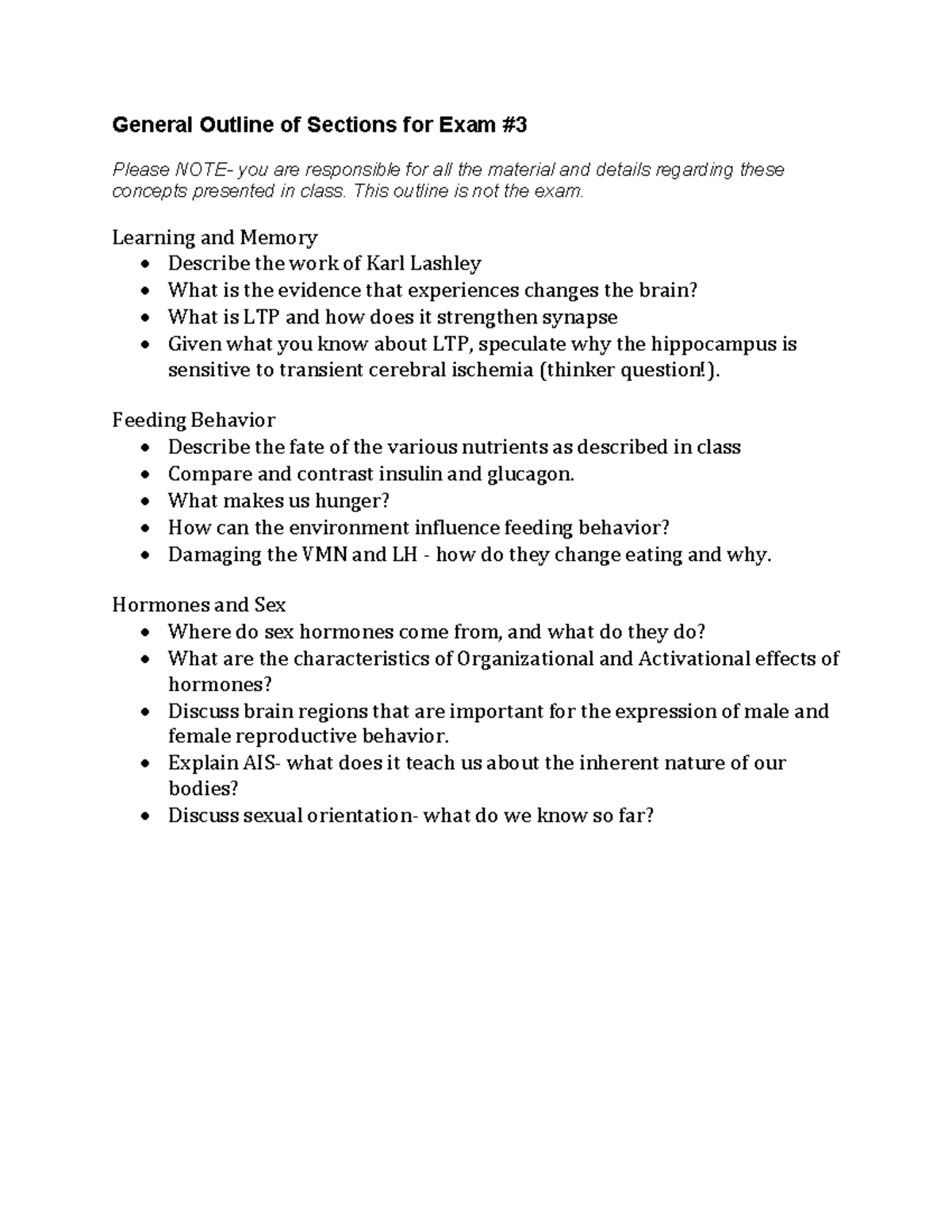 Study ideas exam 3 - General Outline of Sections for Exam Please NOTE ...