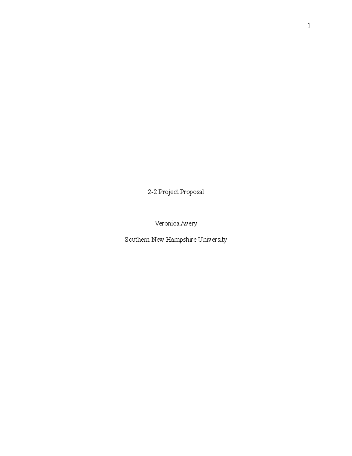 2-2+Project+Proposal - 2-2 Project Proposal Veronica Avery Southern New ...