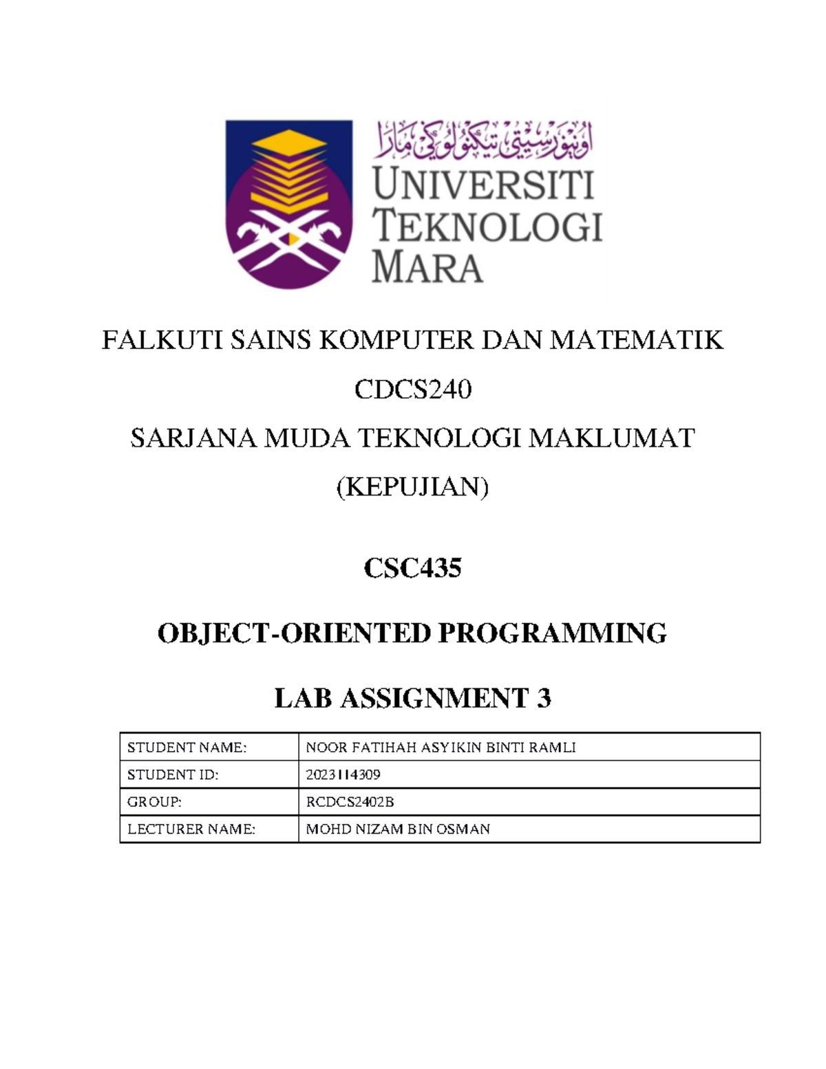 Assignment 3 - FALKUTI SAINS KOMPUTER DAN MATEMATIK CDCS SARJANA MUDA TEKNOLOGI MAKLUMAT ...