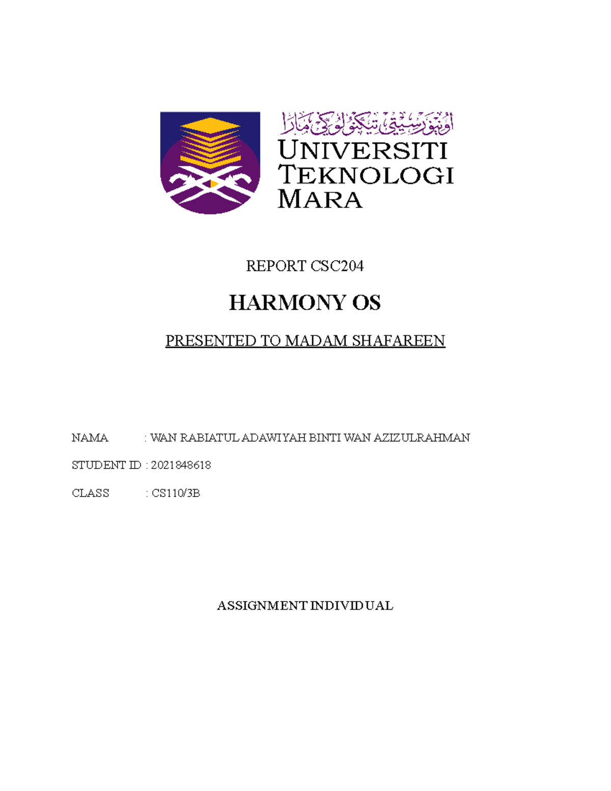 Report CSC204 UITM - REPORT CSC HARMONY OS PRESENTED TO MADAM SHAFAREEN ...