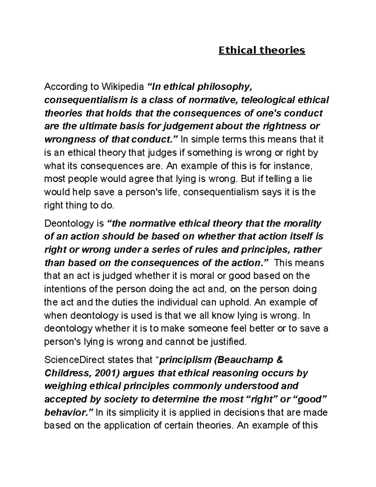 Ethical theories - Ethical theories According to Wikipedia “In ethical philosophy ...