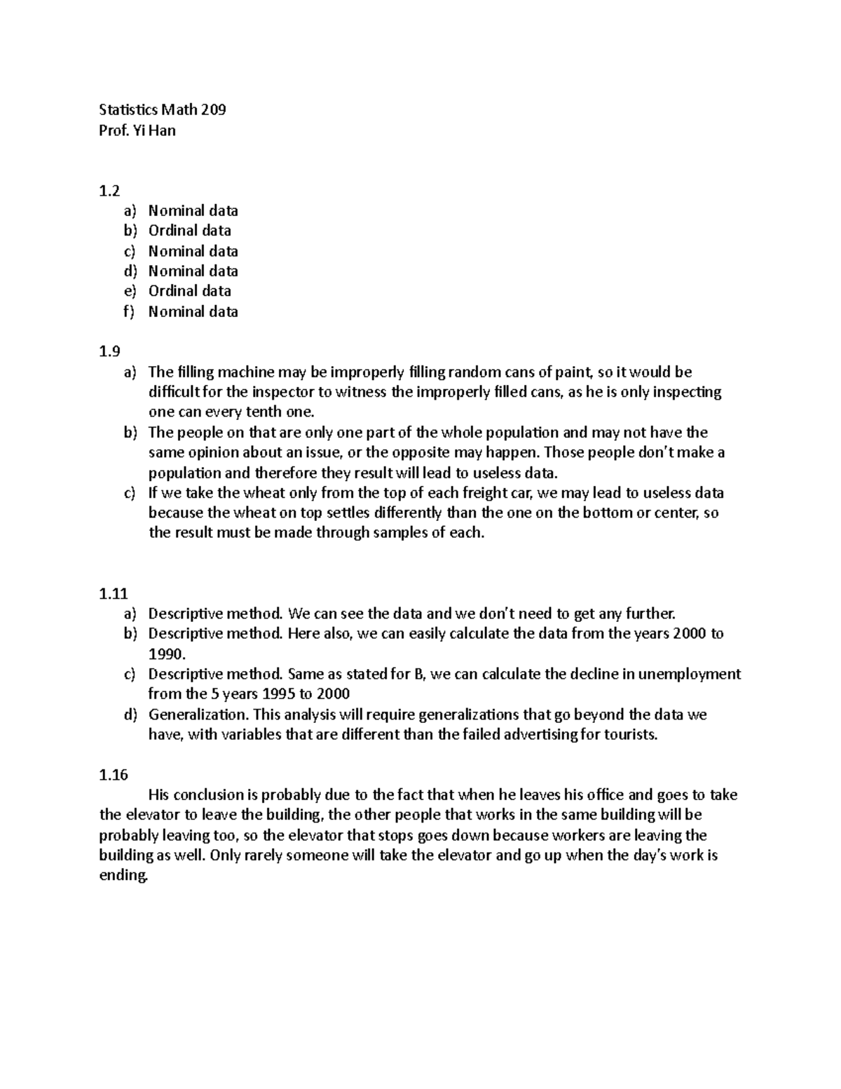 HW #1 - HW #1 - Statistics Math 209 Prof. Yi Han 1 1 a) b) c) d) e) f ...
