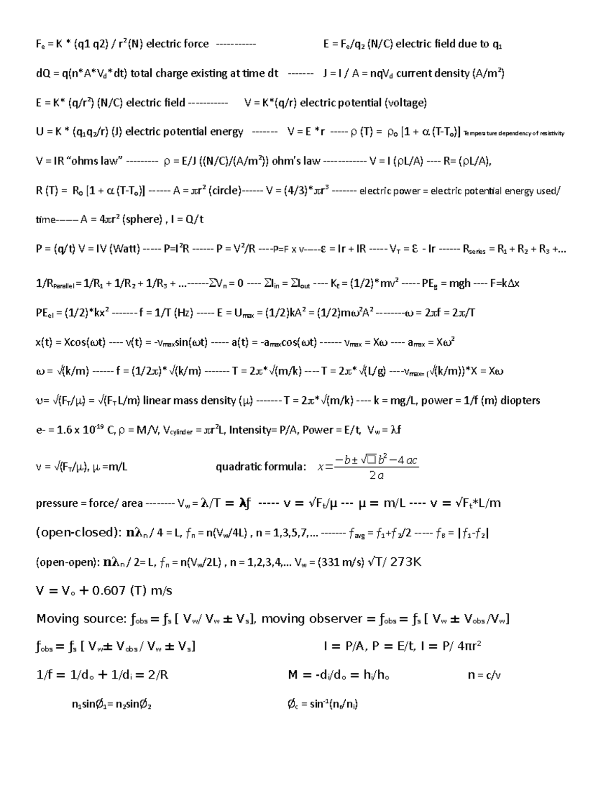Physics 105 Formula Sheet - Fe = K * (q1 q2) / r 2 (N) electric force ...