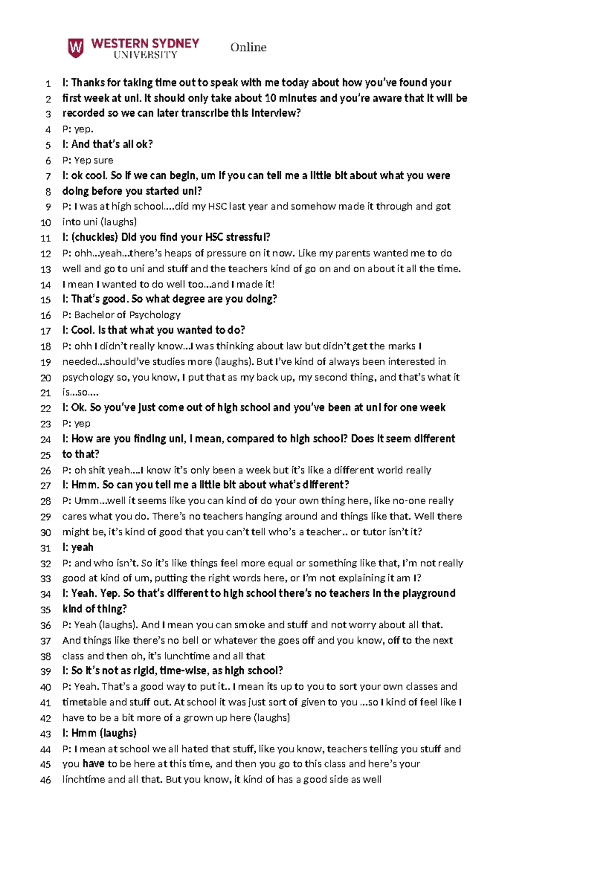 Student interview transcript - 1 I: Thanks for taking time out to speak ...
