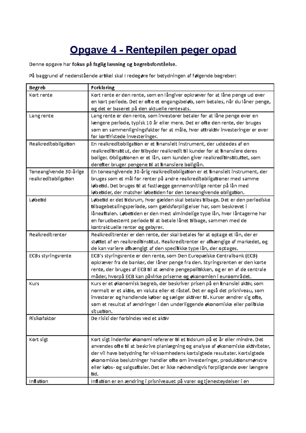 Realkredit opgave 4 - PLB forløb - Opgave 4 - Rentepilen peger opad ...