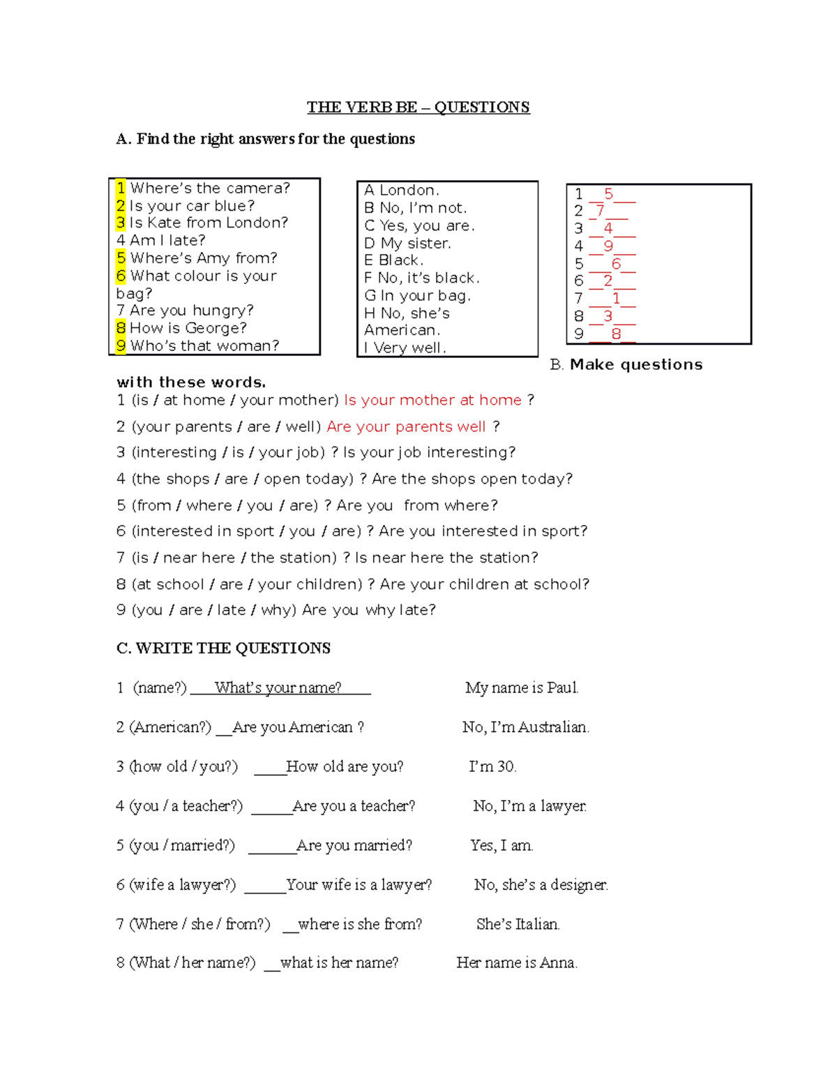 Tarea 2 THE VERB BE uso - THE VERB BE – QUESTIONS A. Find the right ...