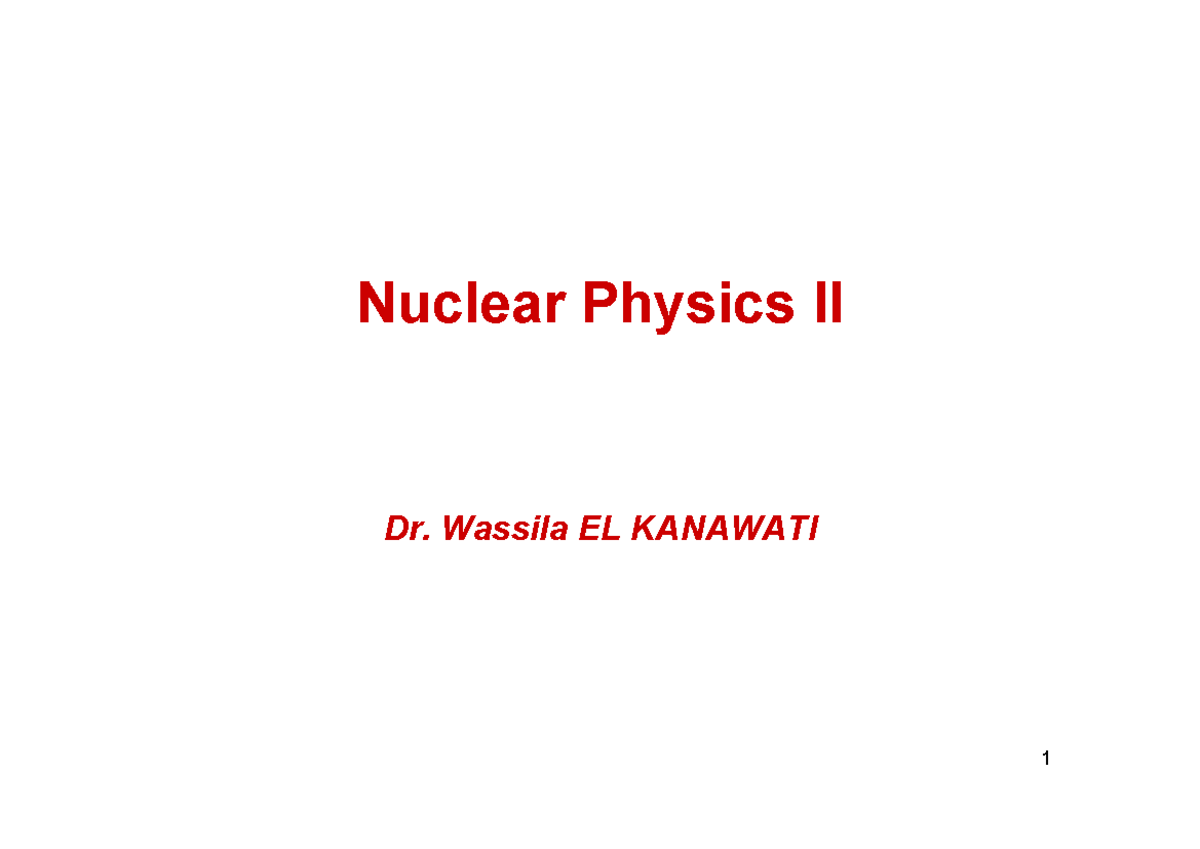 Chapter 1 - Introduction to Database Systems - Nuclear Physics II ####### Dr. Wassila EL ...
