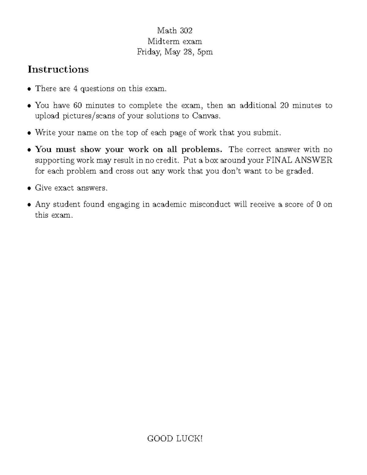Past midterm 1 - Math 302 Midterm exam Friday, May 28, 5pm Instructions There are 4 questions on ...