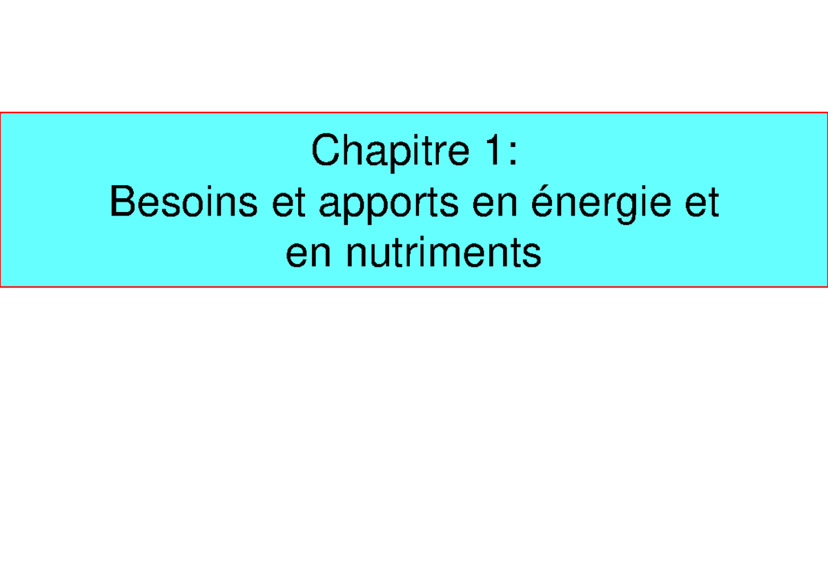 Chap 1 Nutriments et nergie - Chapitre 1: Besoins et apports en énergie et en nutriments Savoir ...