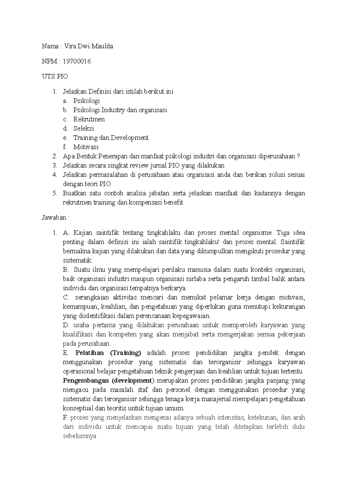 19700016 Vira Dwi Maulita UTS PIO - Nama : Vira Dwi Maulita NPM : 19700016 UTS PIO Jelaskan ...