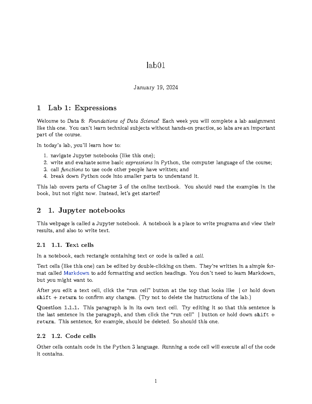 Lab01 - lab January 19, 2024 1 Lab 1: Expressions Welcome to Data 8: Foundations of Data Science ...