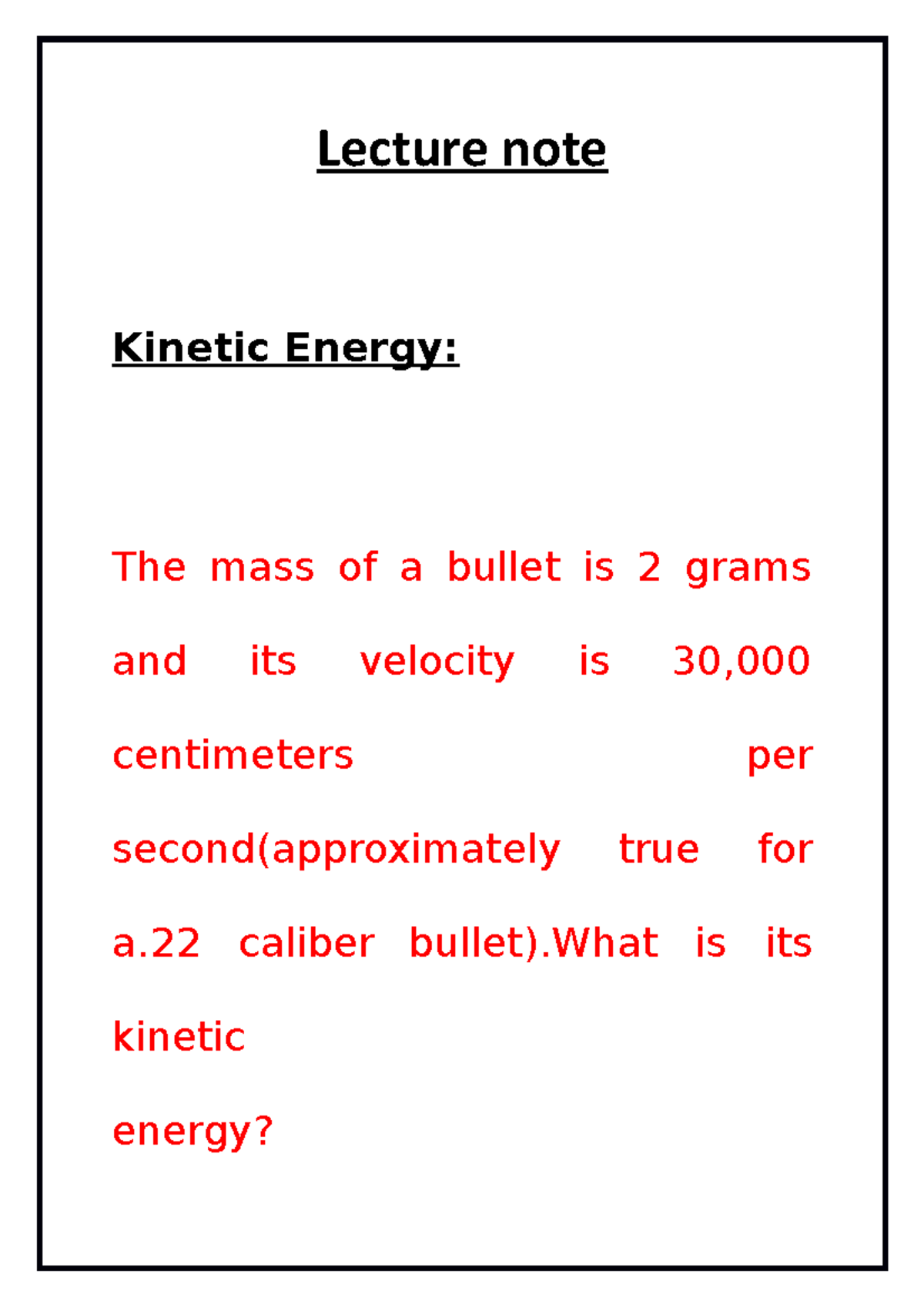 Lecture note of Kinetic Energy - Lecture note Kinetic Energy: The mass ...