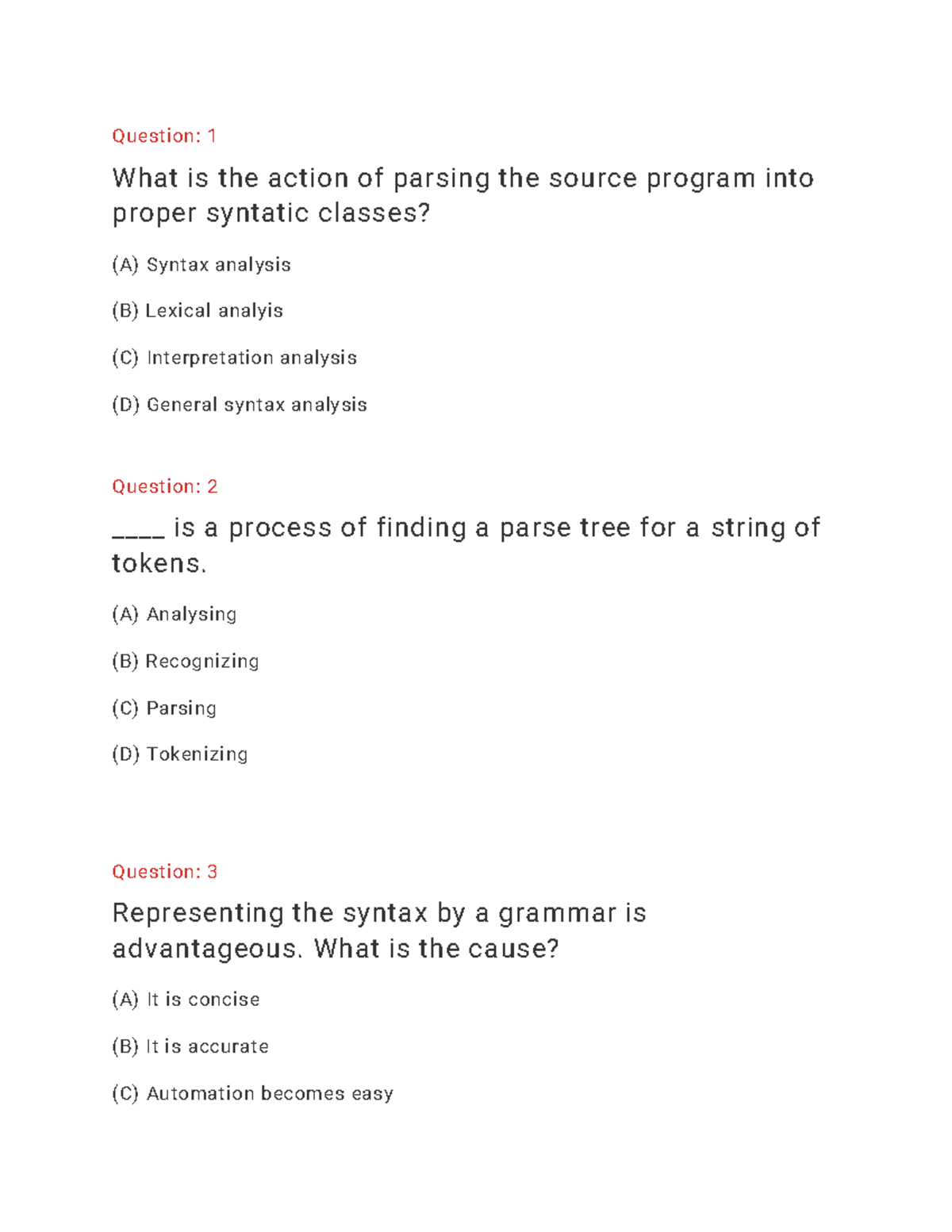 E design part 1 - Question: 1 What is the action of parsing the source program into proper ...