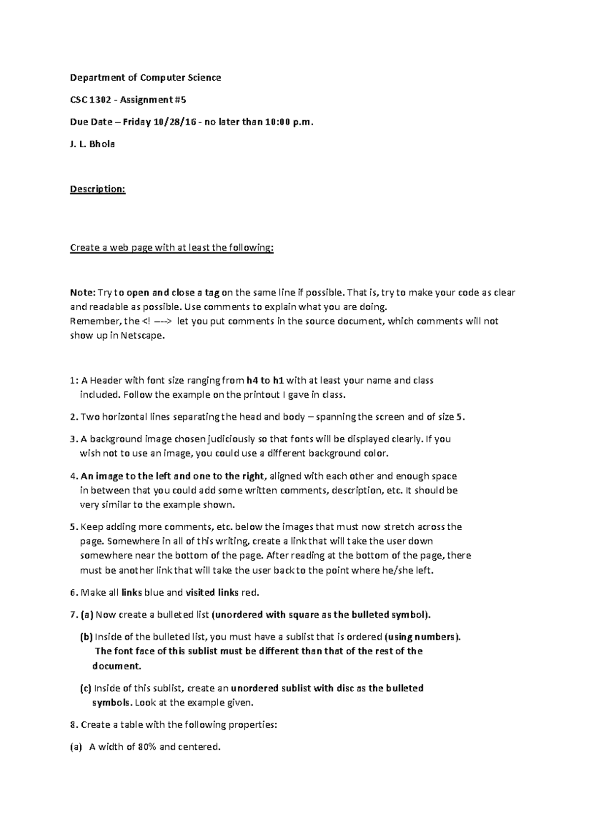 CSC 1302 - Assignment #5 - Department of Computer Science CSC 1302 Assignment Due Date Friday no ...