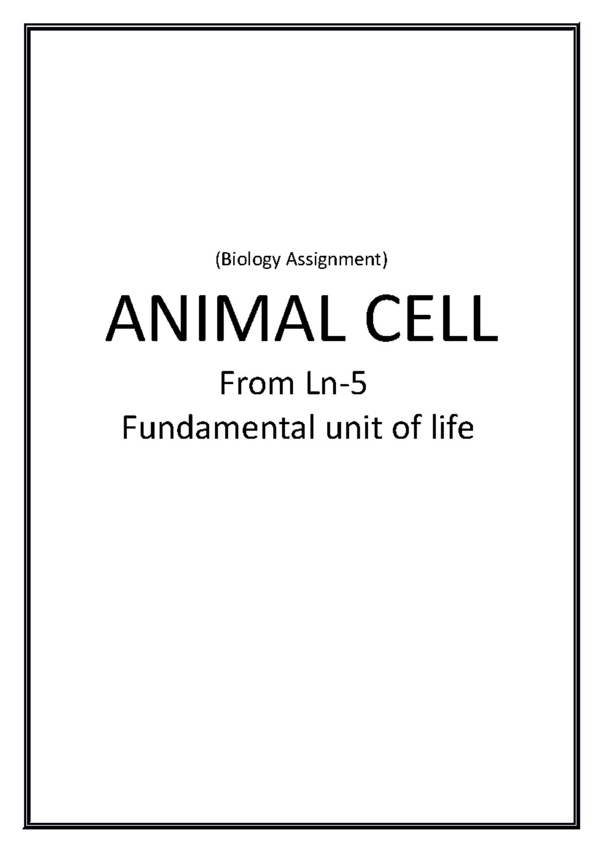 Biology Assignment - (Biology Assignment) ANIMAL CELL From Ln ...