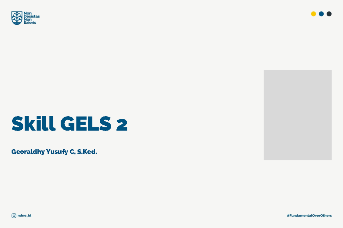 NDNE - Skill Gels 2 - Tugas - Skill GELS 2 Georaldhy Yusufy C, S. What ...
