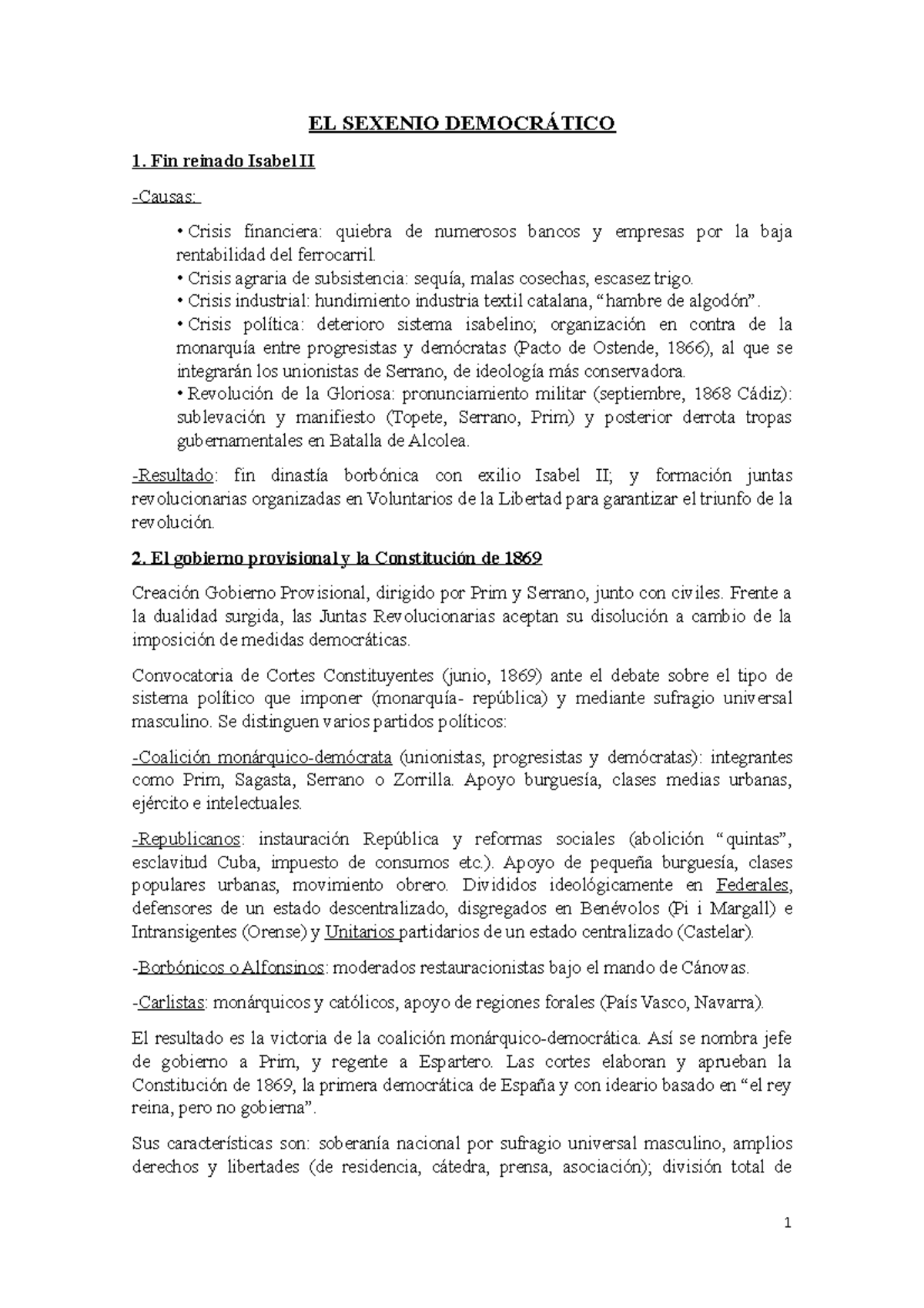 TEMA 3-MI Resumen - EL SEXENIO DEMOCRÁTICO 1. Fin reinado Isabel II -Causas: Crisis financiera ...