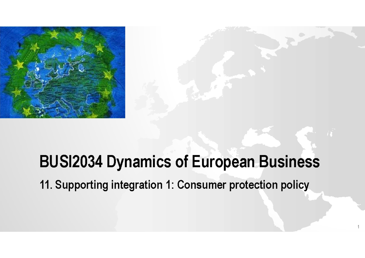 11. Consumer Protection - BUSI2034 Dynamics of European Business 11 ...