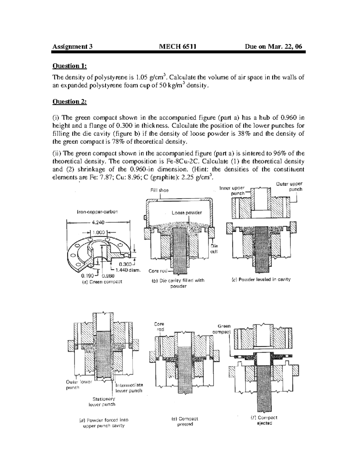 Assignment 3-mech6511 2006 MECH 421 - Assignment 3 MECH 6511 Due on Mar. 22, 06 Question 1: The ...