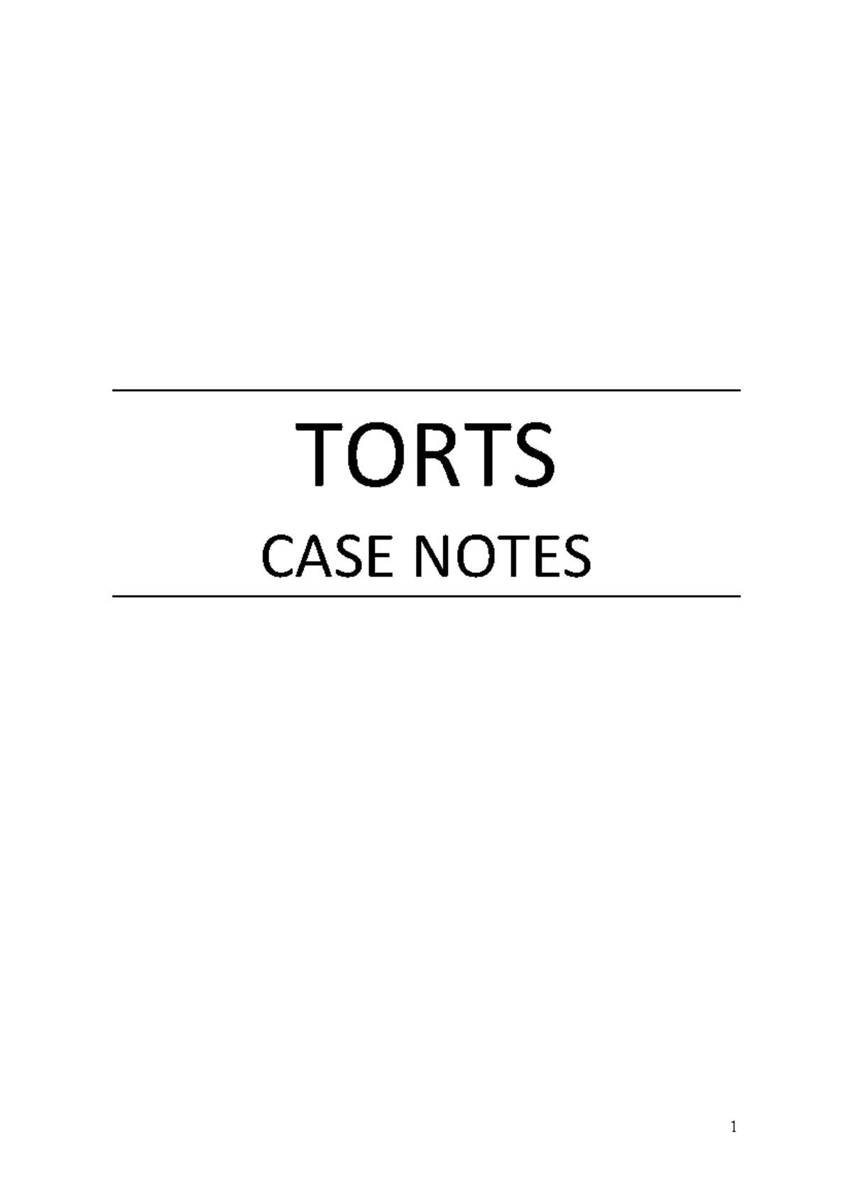 EXAM Notes HELP - Summary - TORTS CASE NOTES Duty TORTS CASE SUMMARIES ...