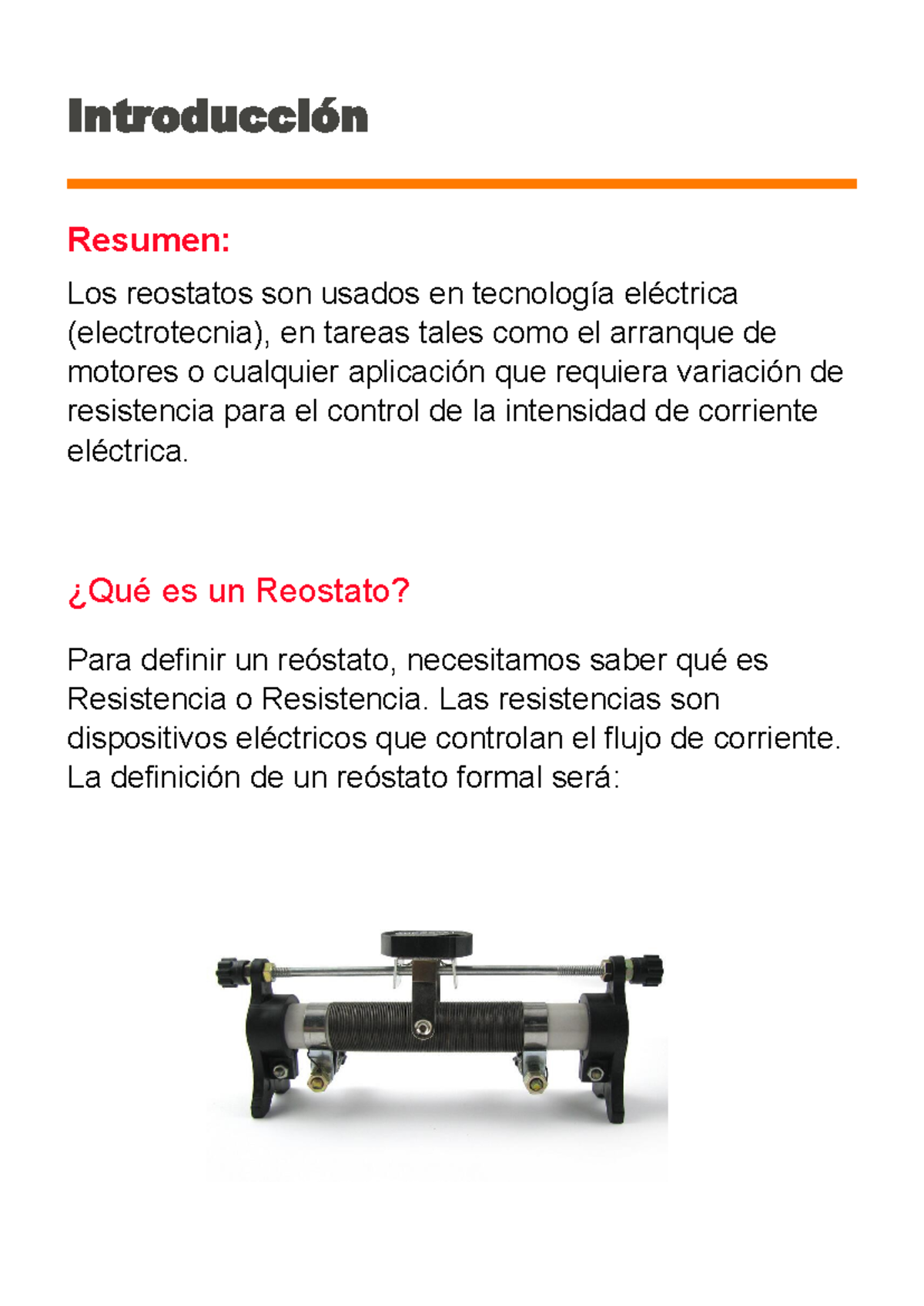 El Reóstato y sus aplicaciones - Introducción Resumen: Los reostatos ...