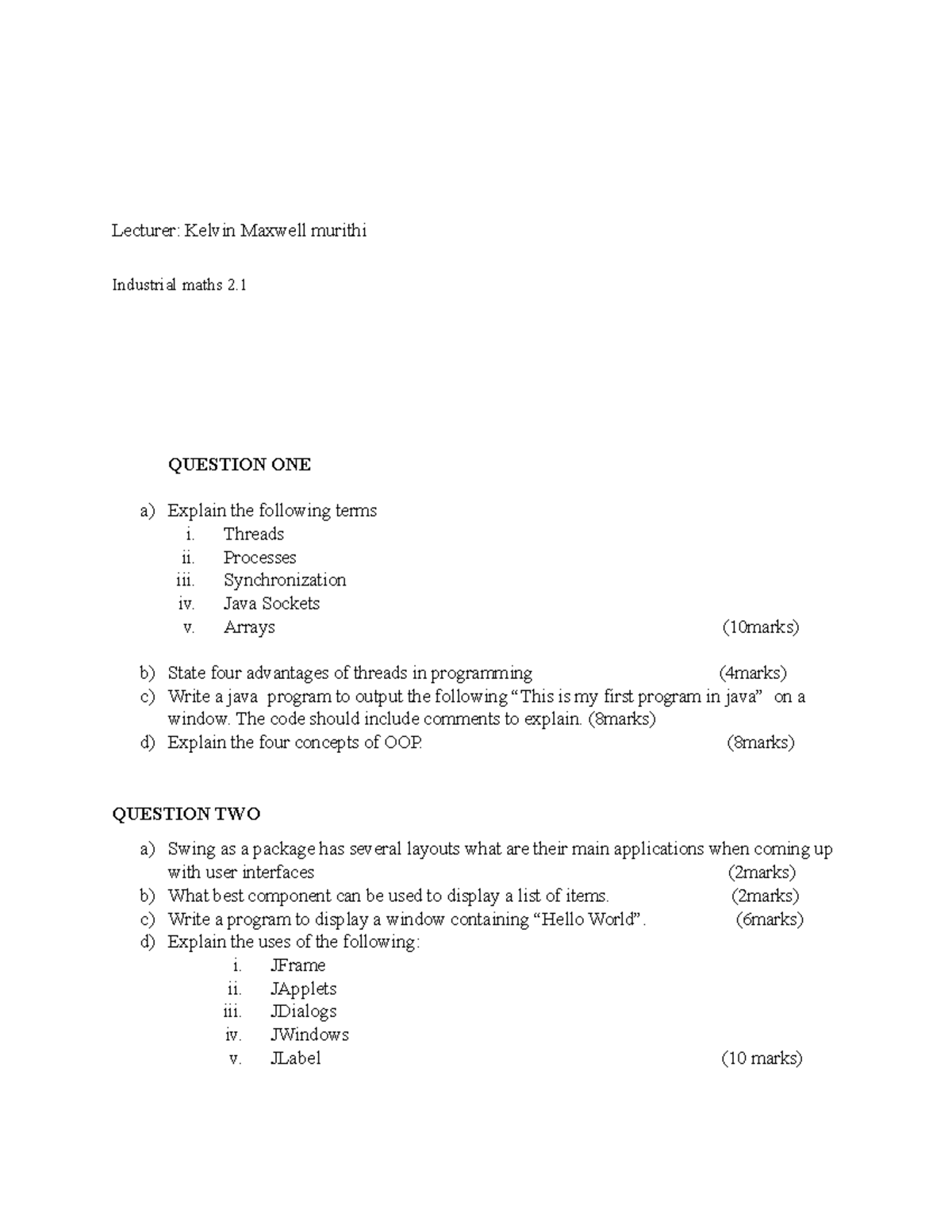 Ics 2104 OOP1 Supplimentary - Lecturer: Kelvin Maxwell murithi Industrial maths 2. QUESTION ONE ...